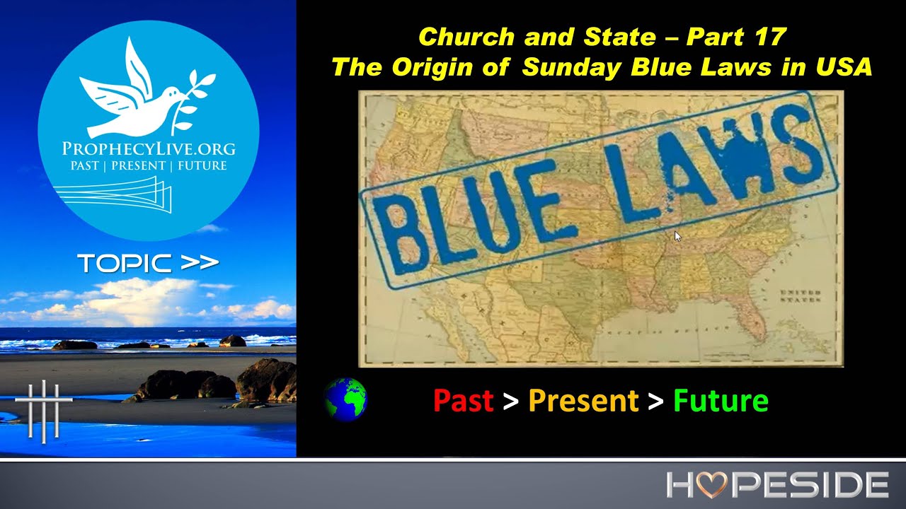 Church and State - Part 17, The Origin of Sunday Blue Laws in the USA ...