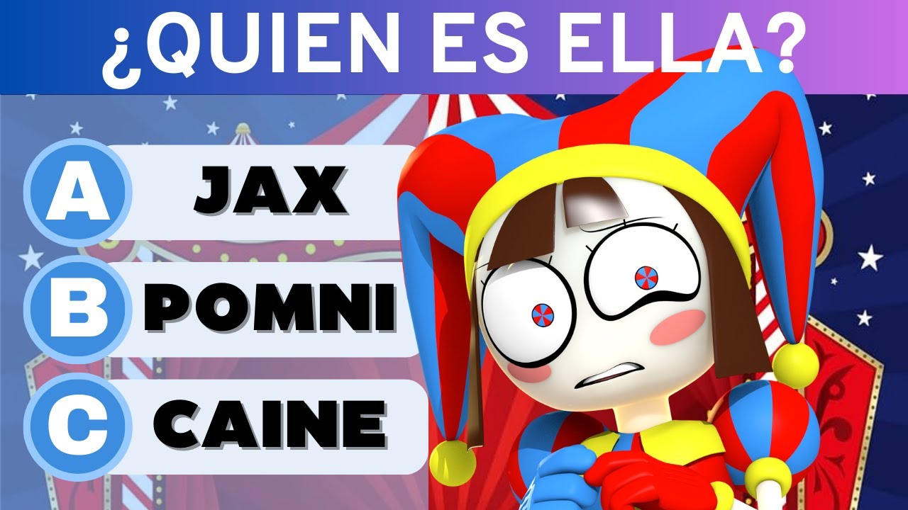 The Amazing Digital Circus 🃏🎭🎪 Pon A Prueba Tus Conocimientos Sobre EL ...