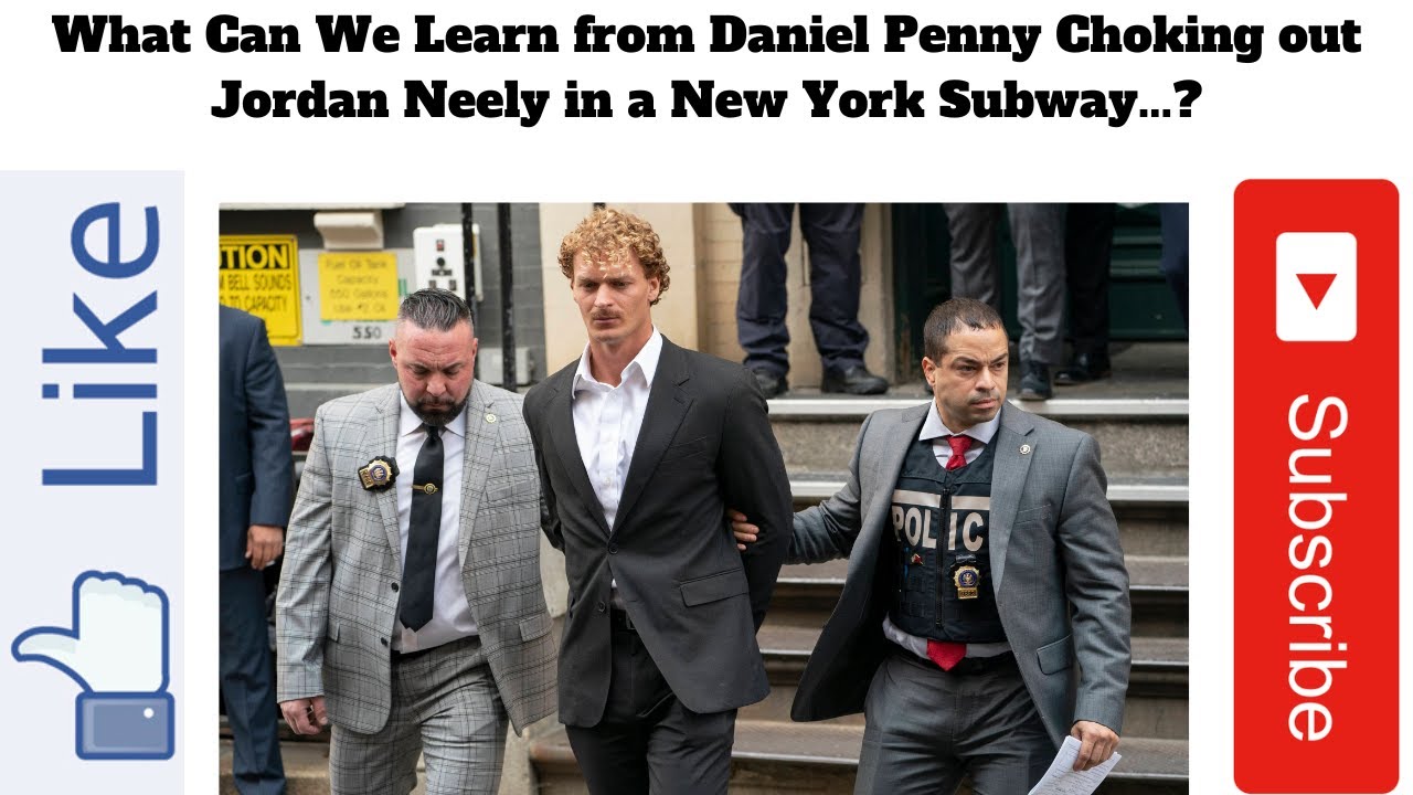 What Can We Learn from Daniel Penny Choking out Jordan Neely in a New York Subway...? - YouTube