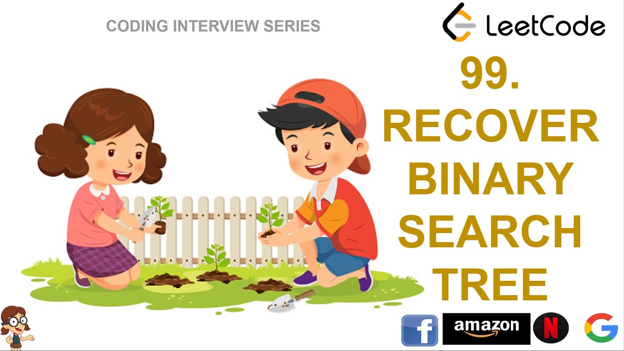 99 Recover Binary Search Tree Leetcode Faang Interview