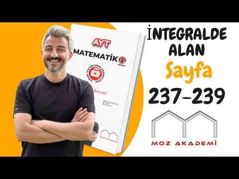 AYT MATEMATİK(2) l 97.Video l Sayfa [ 237-239 ] l İNTEGRALDE ALAN  l  MOZAKADEMİ 2025