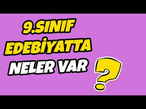 9. Sınıf Türk Dili ve Edebiyatı Konuları Neler?