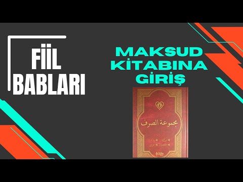 1.DERS MAKSUD KİTABINA GİRİŞ.. FİİL 30 BAB
