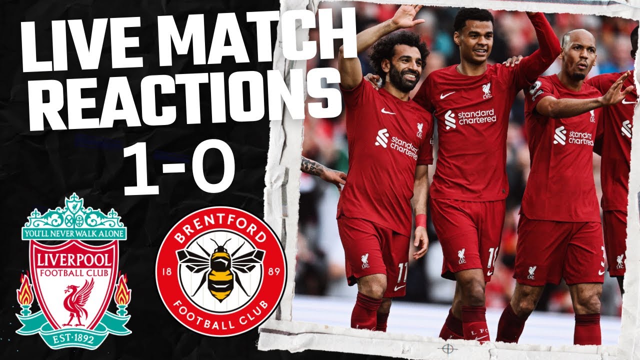 SALAH SCORES HIS 100TH GOAL AT ANFIELD. LIVERPOOL 1-0 BRENTFORD, FAN ...