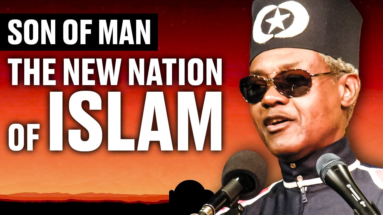 The Teachings of the New Nation of Islam- Son Of Man - YouTube