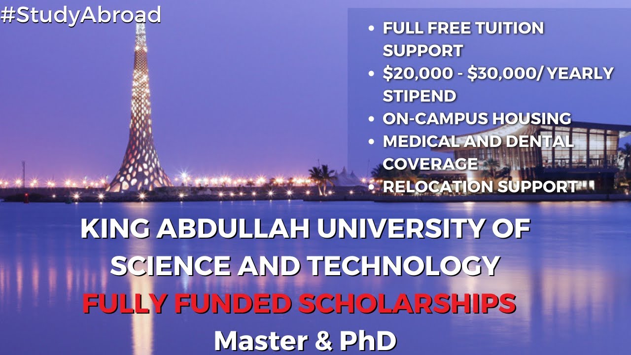 King Abdullah University of Science and Technology Scholarships 2023 ...