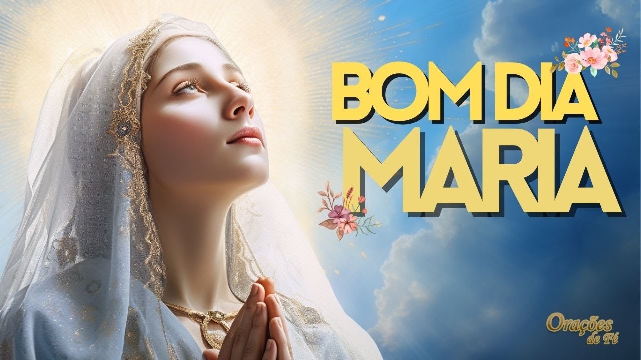 Bom dia Maria - YouTube