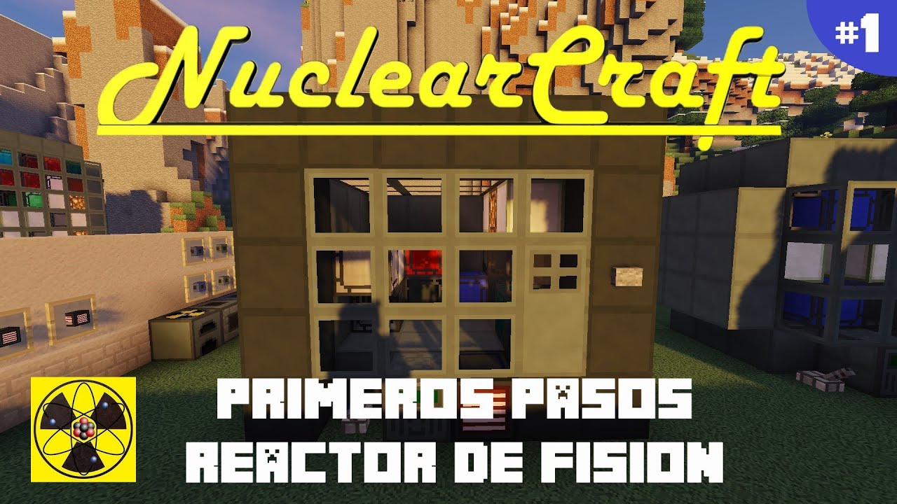 NuclearCraft 1.12.2 - PRIMEROS PASOS Y REACTOR DE FISIÓN (MINECRAFT MOD ...