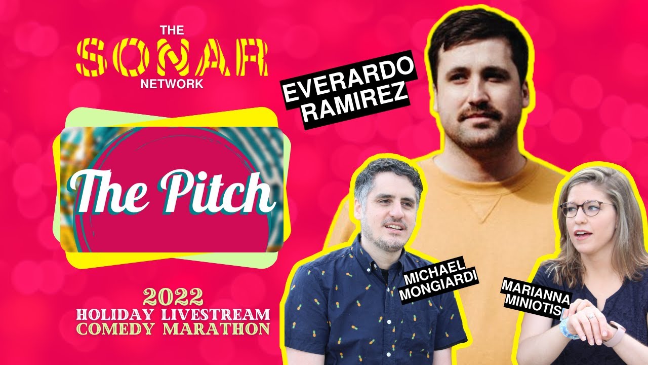 The Pitch feat. Everardo Ramirez | The Sonar Network Marathon 2022 ...