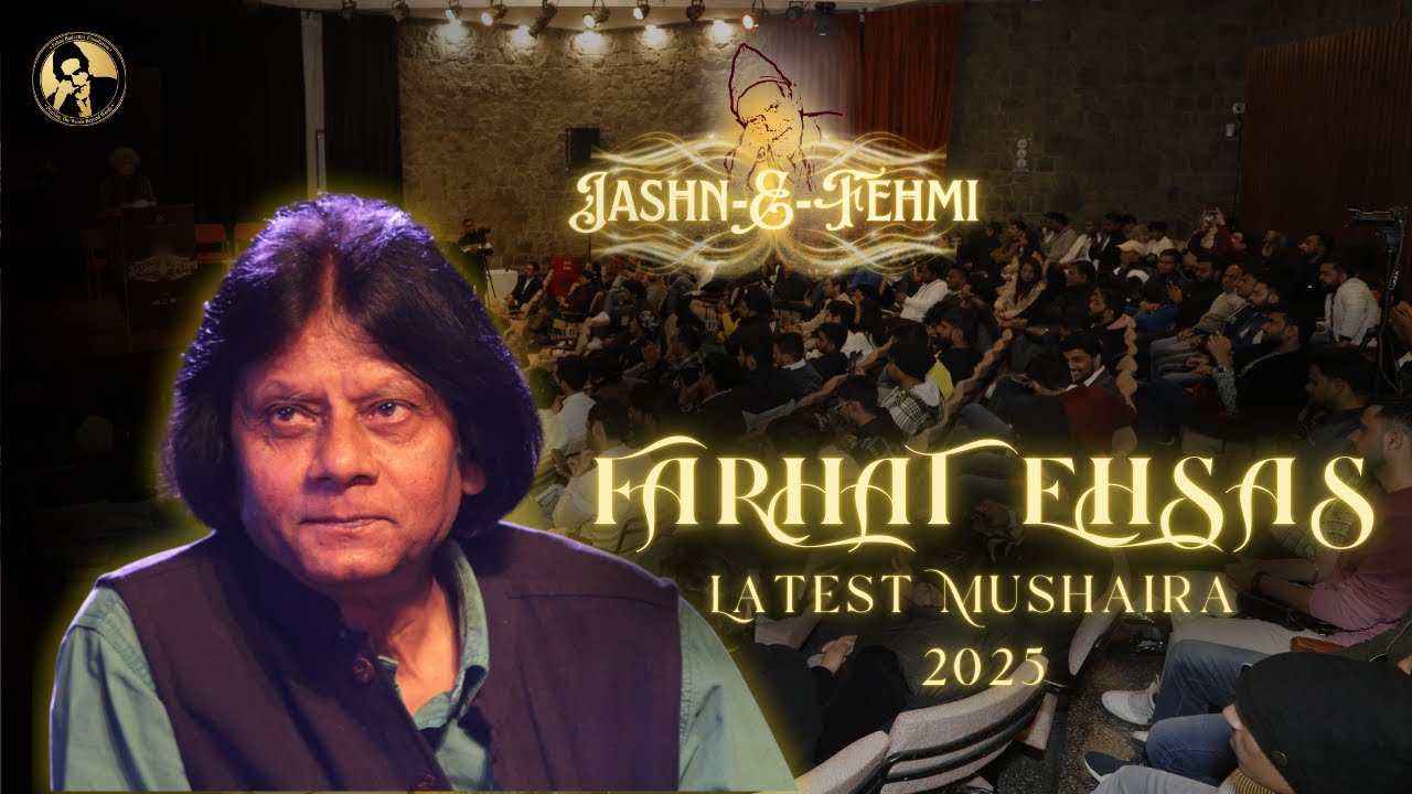 Farhat Ehsas | Jashn-e-Fehmi Mushaira - 2025 - YouTube