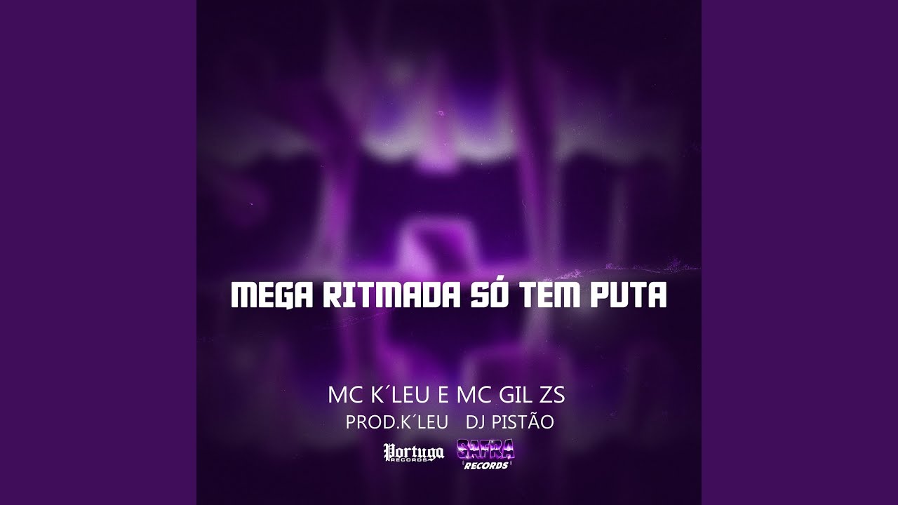 MEGA RITMADA SÓ TEM PUTA - YouTube