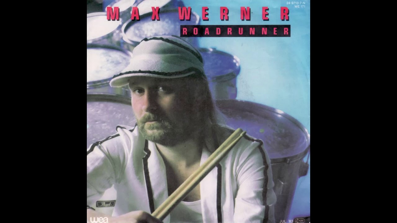 Max Werner – Roadrunner (1983) - YouTube