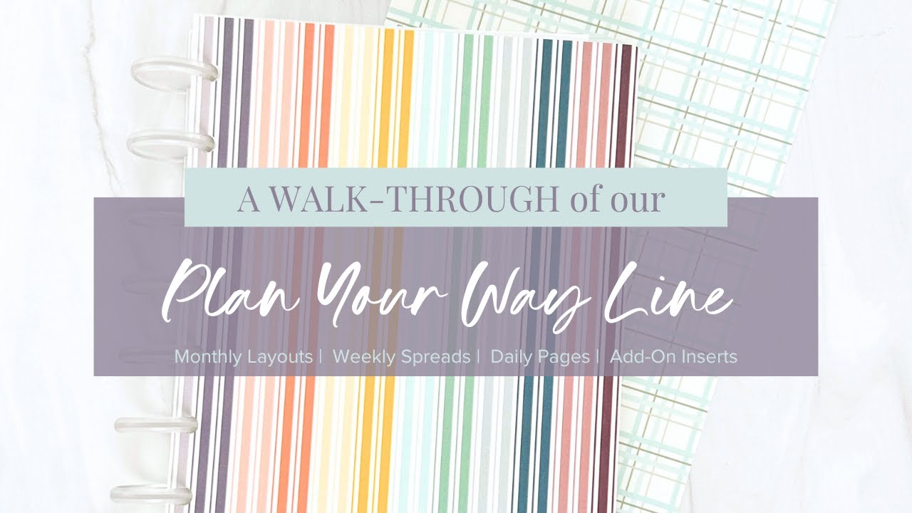Plan Your Way Line: Walkthrough of the Ultimate Build Your Own Planner ...