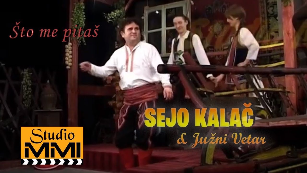 Sejo Kalac i Juzni Vetar - Sto me pitas (2008) - YouTube Music