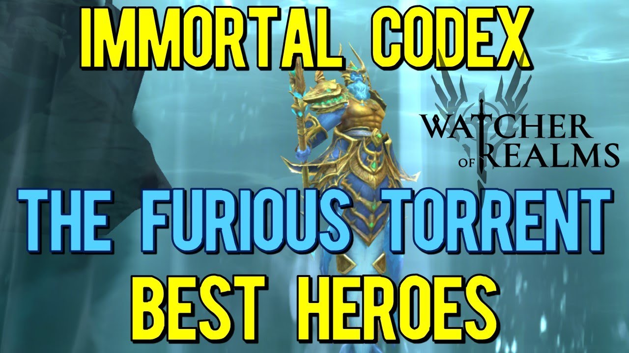 Best Heroes for the Furious Torrent | Immortal Codex | Forerunners ...