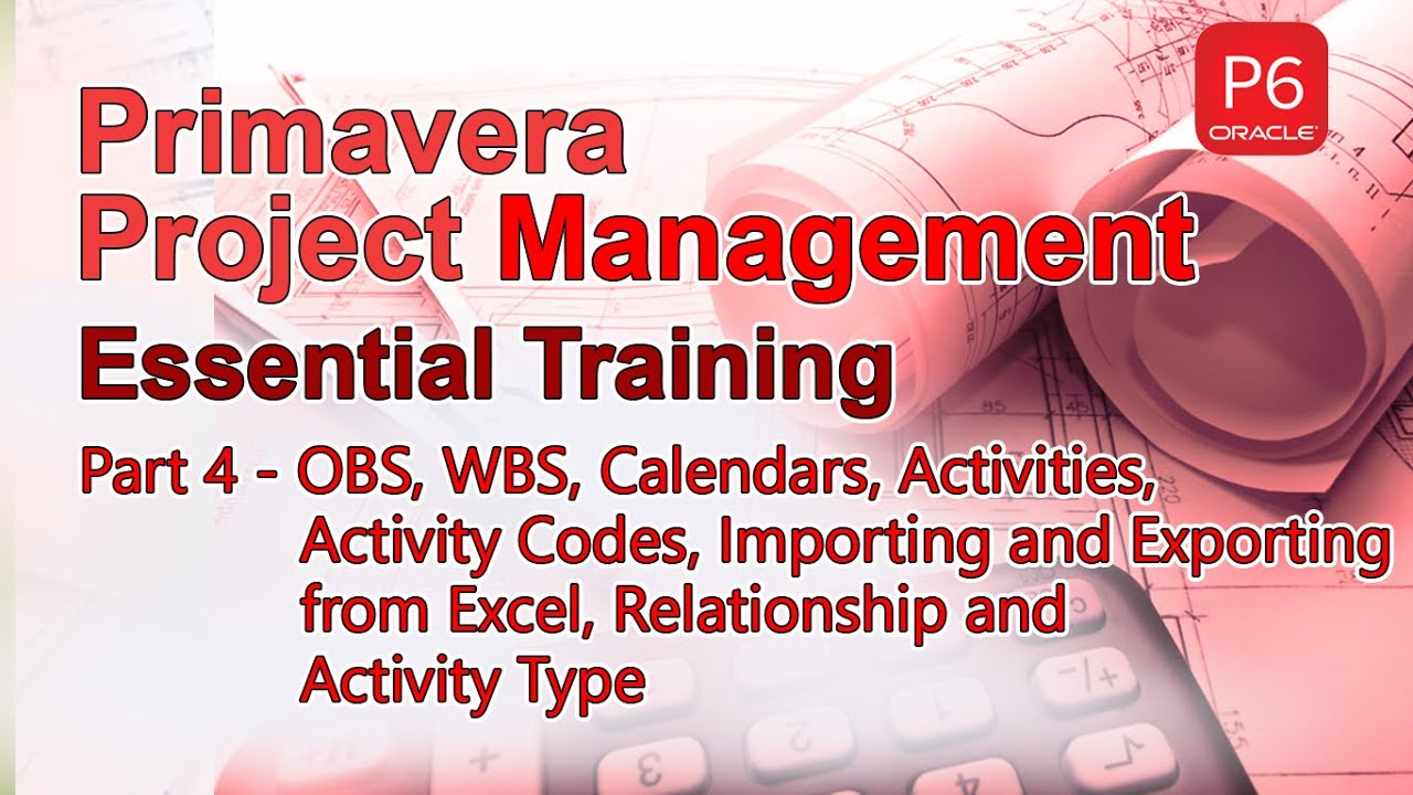 PRIMAVERA PROJECT MANAGEMENT PART 4 - YouTube