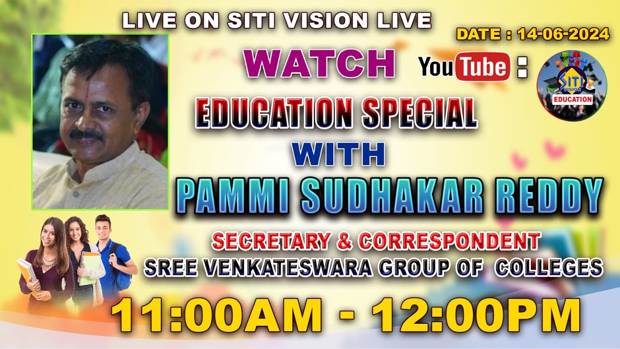 LIVE : Education SPL || PAMMI SUDHAKAR REDDY || 11:00 AM TO 12:00 PM | @sitivisioneducation ...