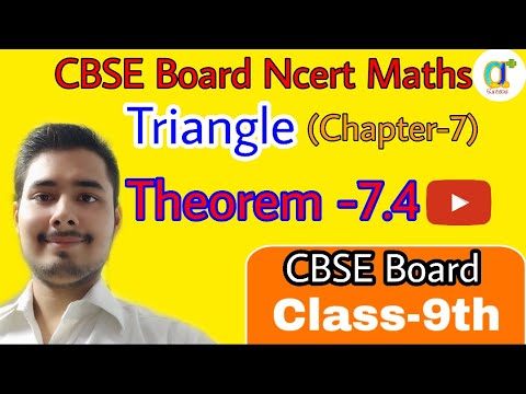 Theorem 7.4 class 9 | triangle theorem 7.4 SSS rule proof ncert class 9 ...