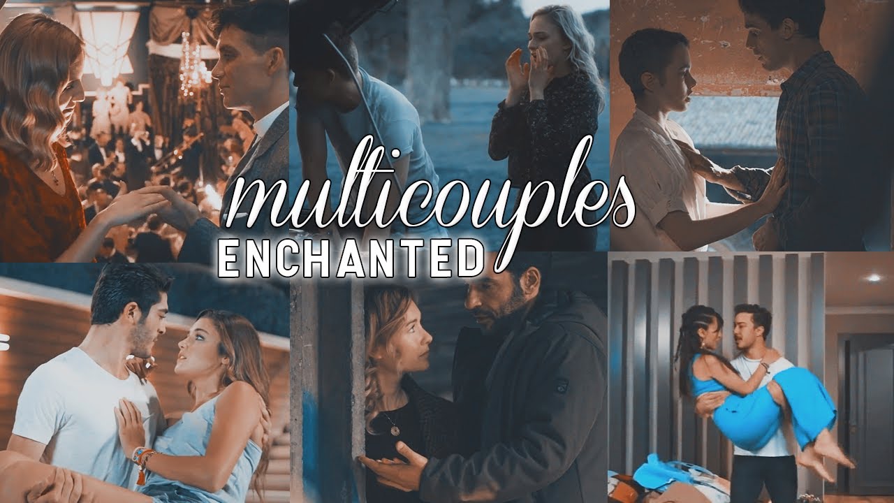 enchanted - multicouples - YouTube