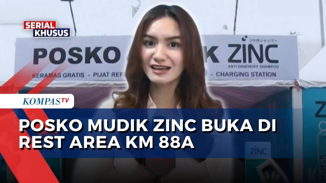 Posko Mudik Zinc di Rest Area Km 88A Sediakan Layanan Pijat & Styling ...