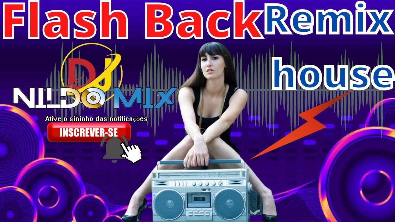 Flash Back Remix house Dj Nildo MIX - YouTube