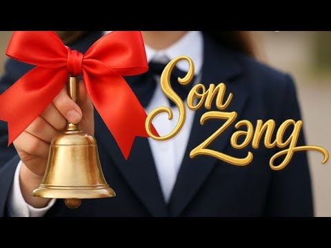 🇦🇿🔔 Son Zəng - Xaçmaz rayonu Zahid Abdullayev adına Uzunoba kənd tam orta ümumtəhsil məktəbi - UBR 