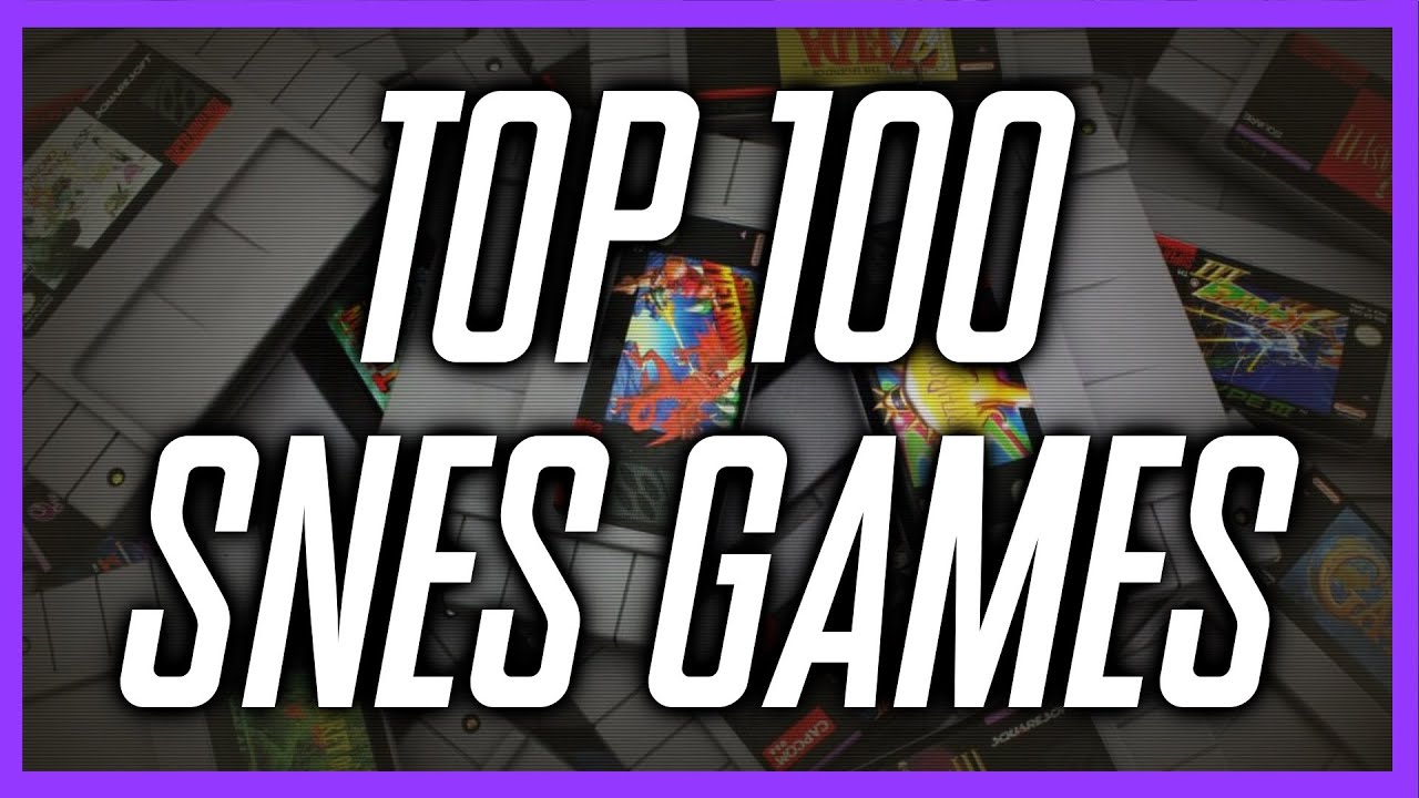 TOP 100 SNES Games - (Super Nintendo) - YouTube