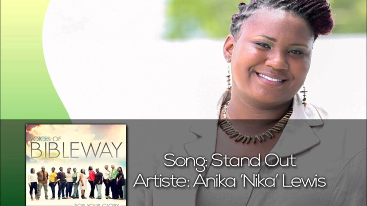 Stand Out - Anika "Nika" Lewis - YouTube