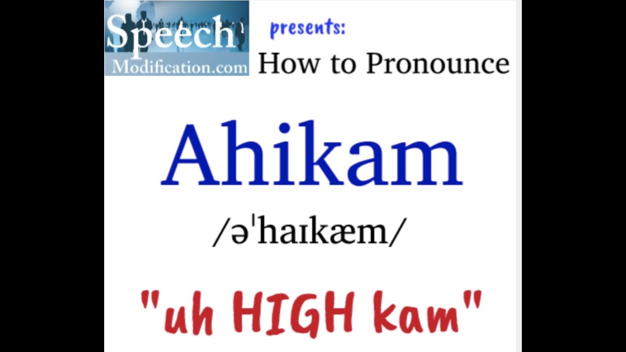 How to Pronounce Ahikam (Biblical Name) - YouTube