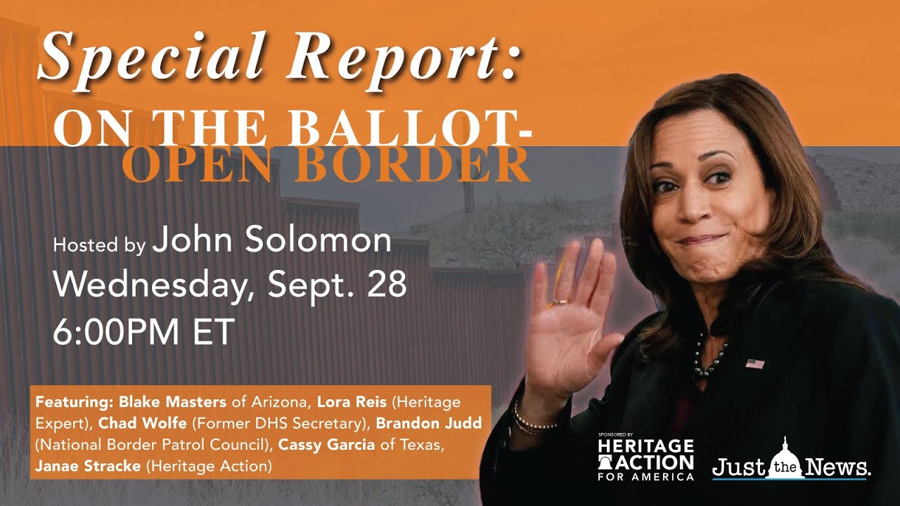 On The Ballot—Open Border | Just The News Special Report - YouTube