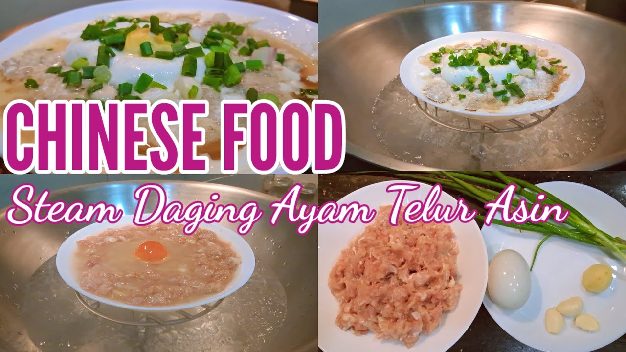 CHINESE FOOD‼️Resep Steam Daging Ayam Telur Asin, Masakan Rumahan ...