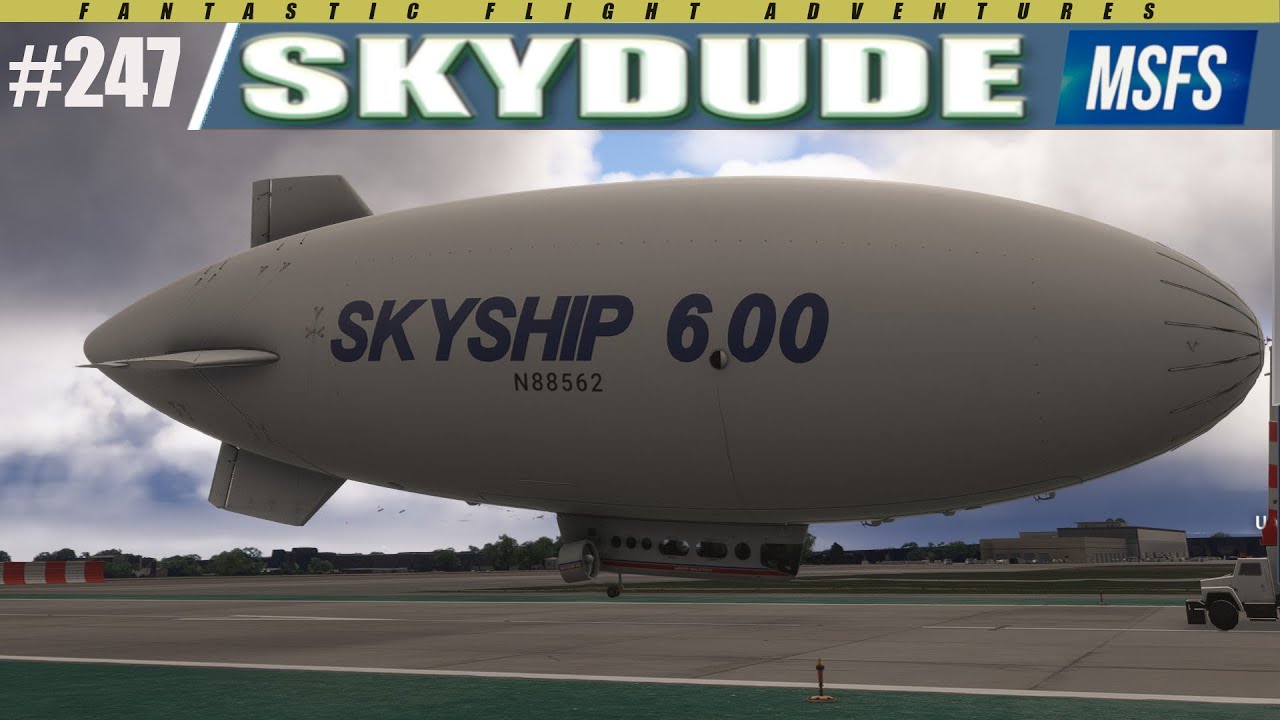 [ MSFS 2024 ] #247 SKYDUDE - Blimp Concepts 1 - World Update Brazil ...