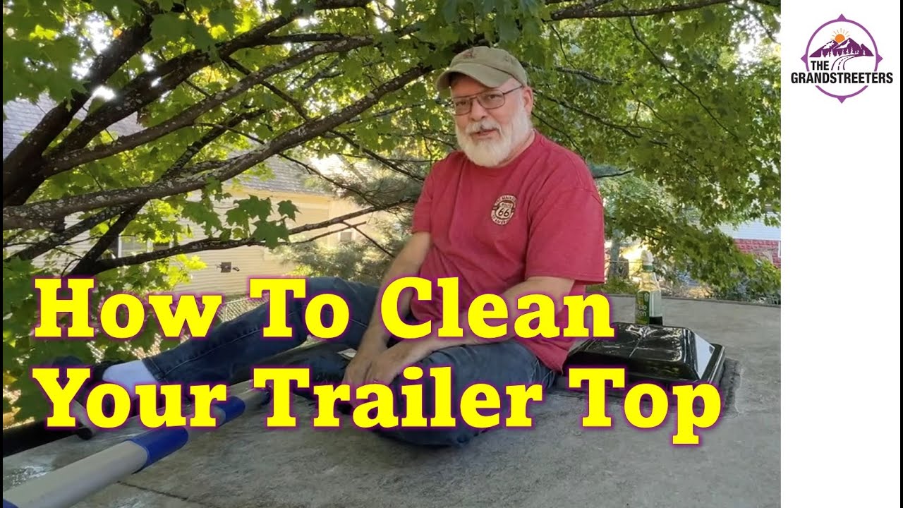 How To Clean A Trailer Top - YouTube