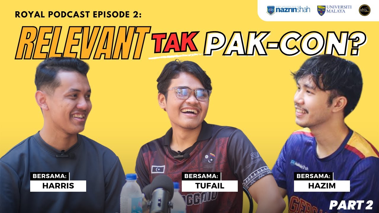 PODCAST ROYAL MEDIA EP 2 PART 2 : RELEVANT TAK PAK CON? - YouTube