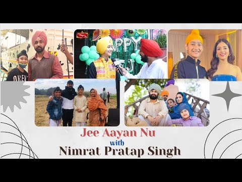 Special Interview with Famous Punjabi Star Kid Nimrat Pratap Singh | Jee Aayan Nu... - YouTube