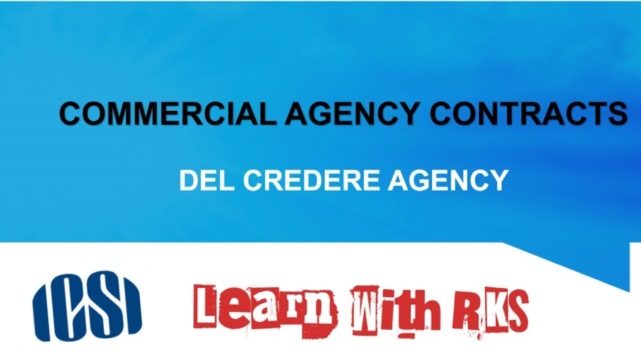 "Commercial Agency Contract" , "Del Credere Agency" Drafting ...