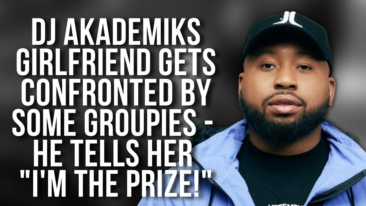 DJ Akademiks Girlfriend Gets Confronted By Some Groupies - YouTube