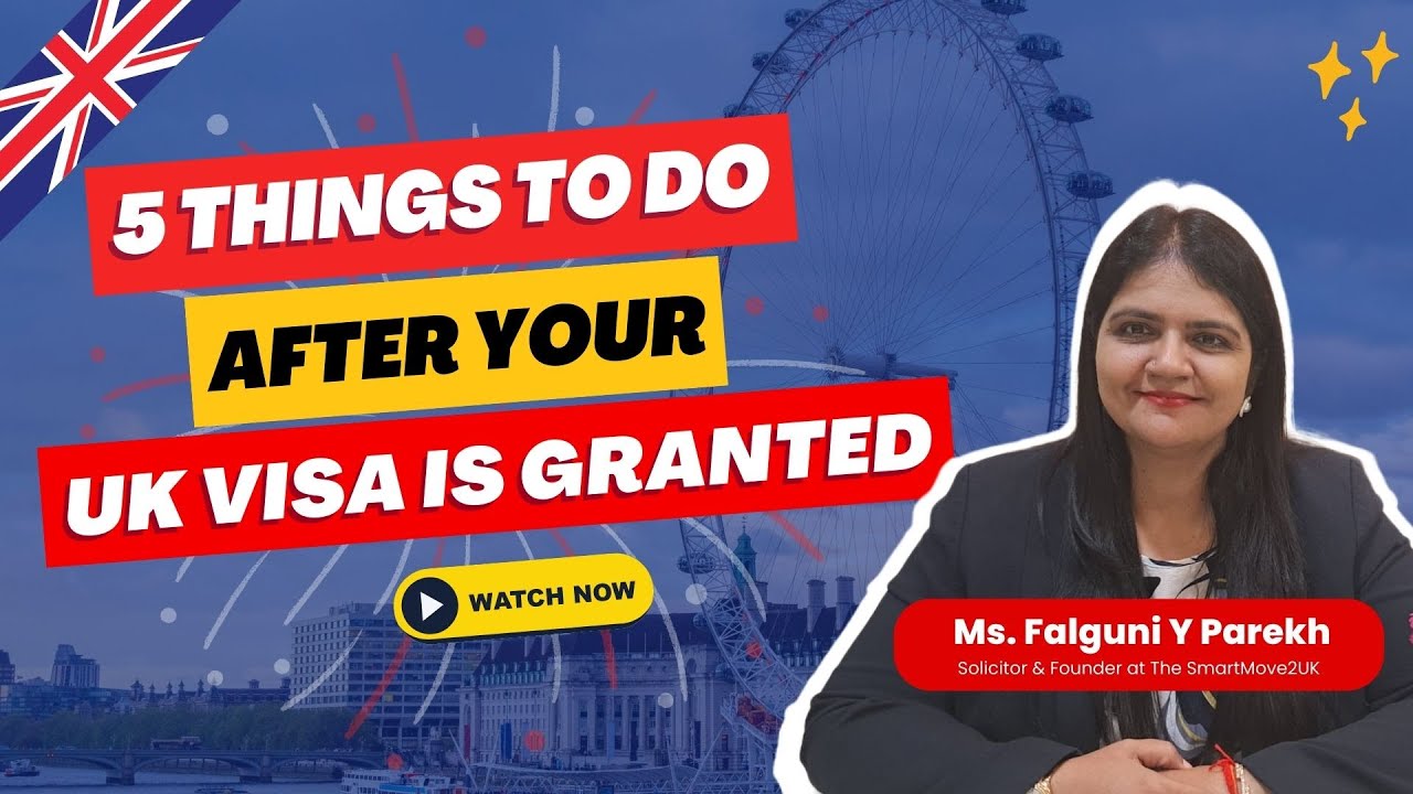 5 things to do after your UK visa is granted - YouTube