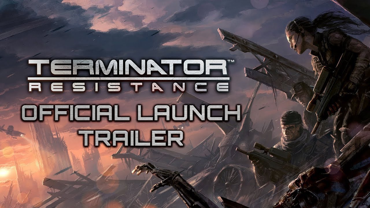 Terminator Resistance - Launch Trailer (Official FPS Shooter Game 2019 ...