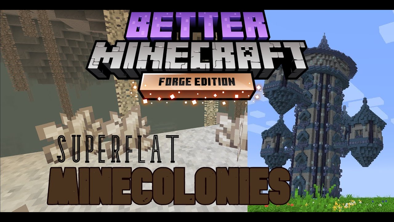 Better Minecraft| Minecolonies| Superflat. Ep3 - Exploring the flatlands | Into the Nether ...