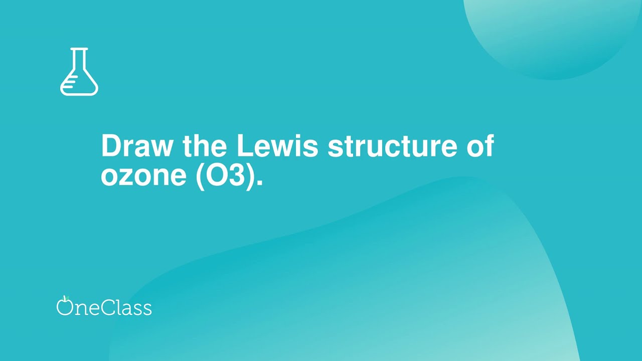 Draw the Lewis structure of ozone O3 - YouTube