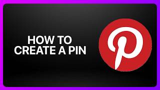 How To Create a Pin on Pinterest! Tutorial