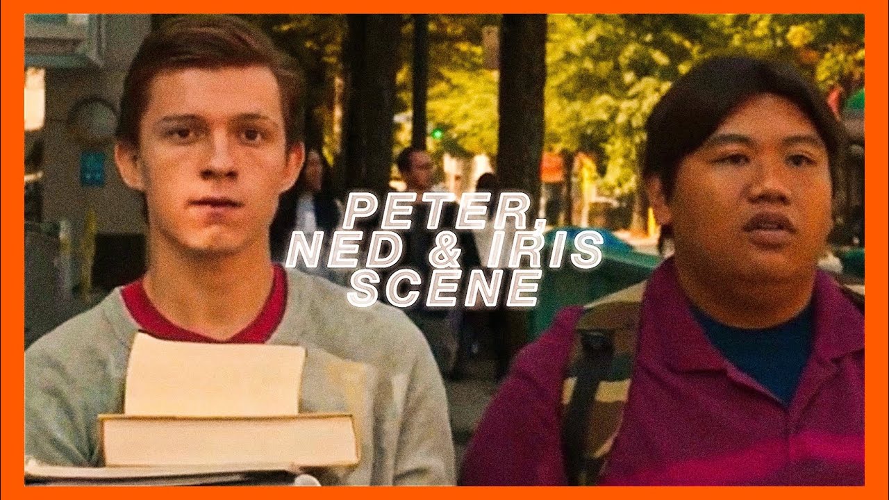 “woah…” ☆ peter, ned & iris scene - YouTube
