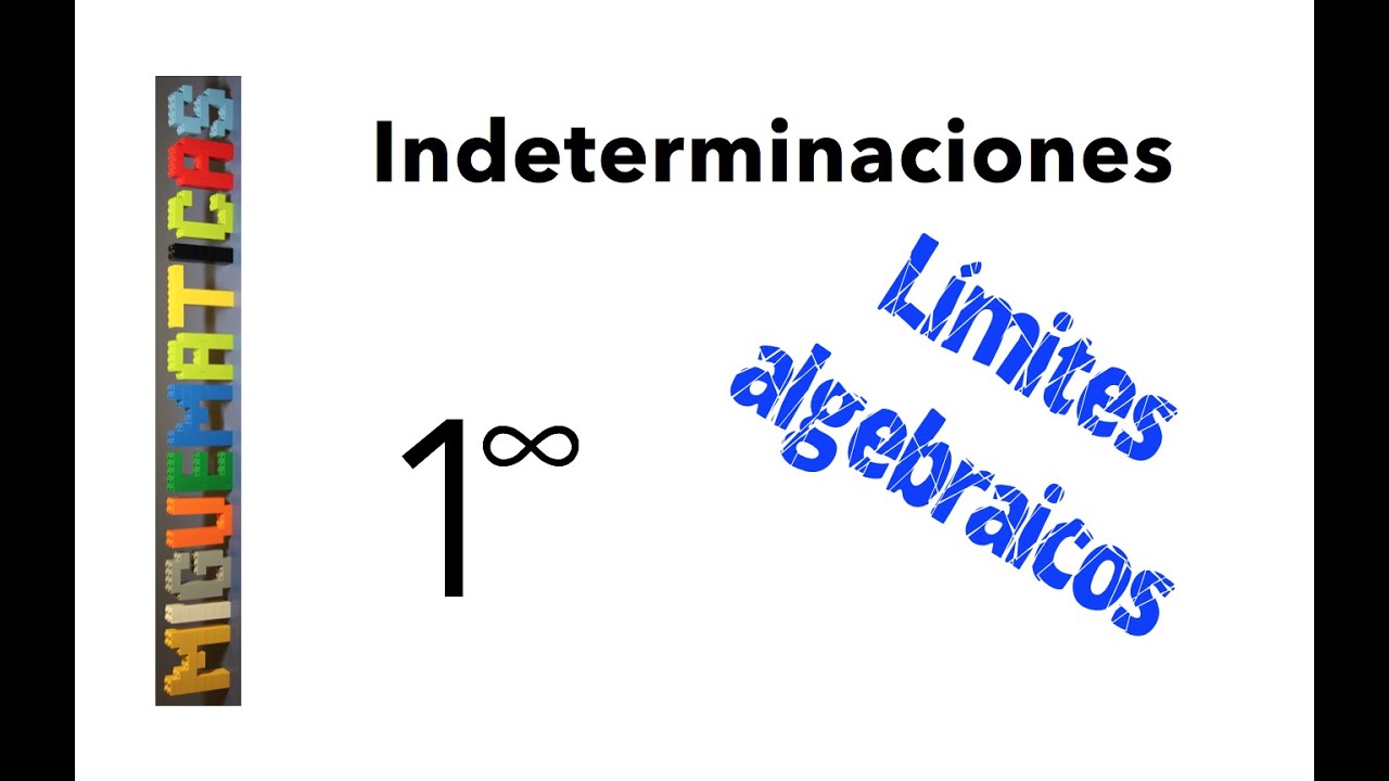 Límites algebraicos: Indeterminación 1 elevado a ∞ (Ejemplo 2) - YouTube