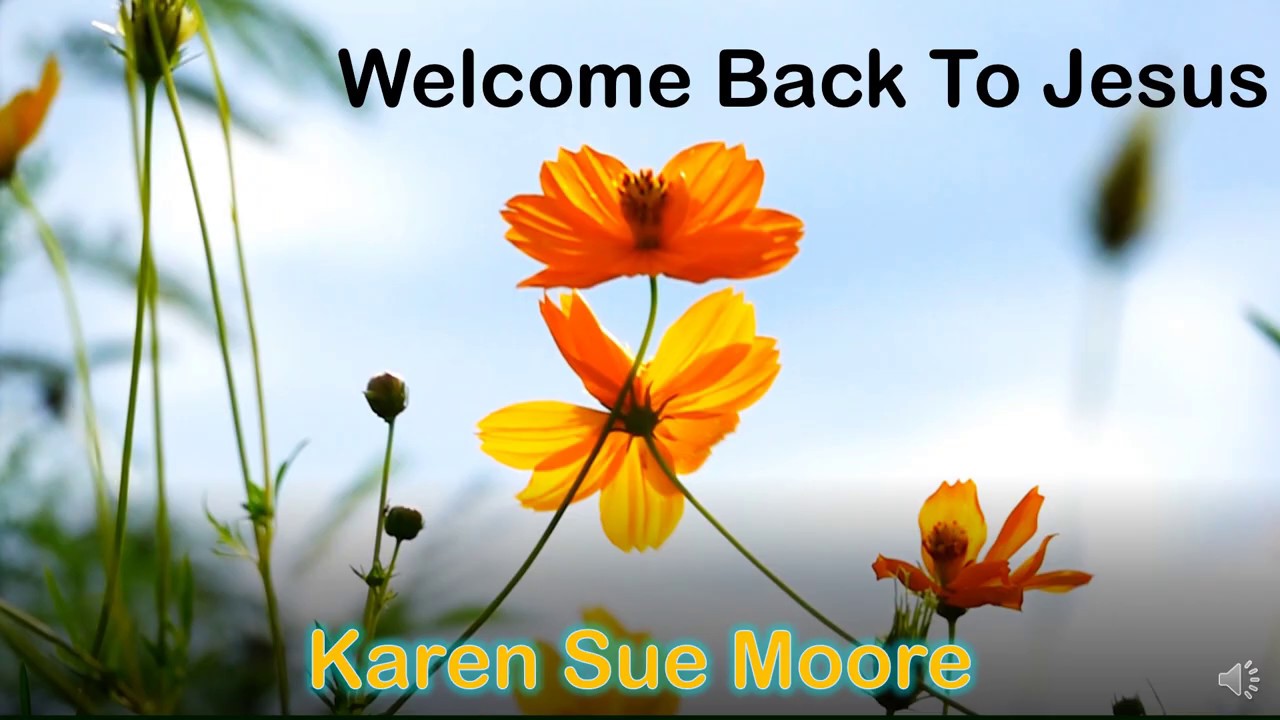 Welcome Back To Jesus - Karen Sue Moore - 1976 - YouTube