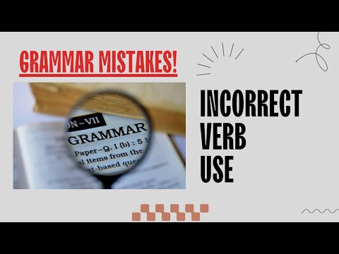 Grammar Mistakes! Incorrect Verb Use | English Grammar - YouTube