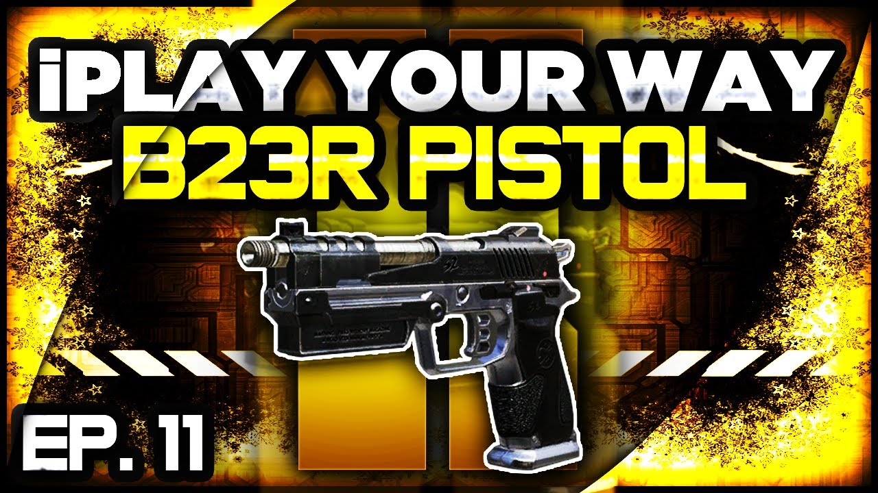 Black Ops 2 | iPlay Your Way: B23R w/ Attachments - EP. 11 (Call of ...