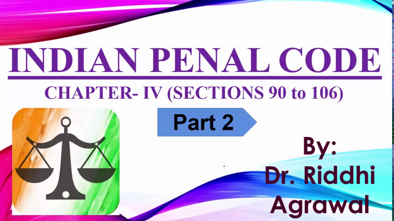 Indian Penal Code- Chapter- IV- Part 2 (CLAT/ UPSC optional/ LLB) - YouTube