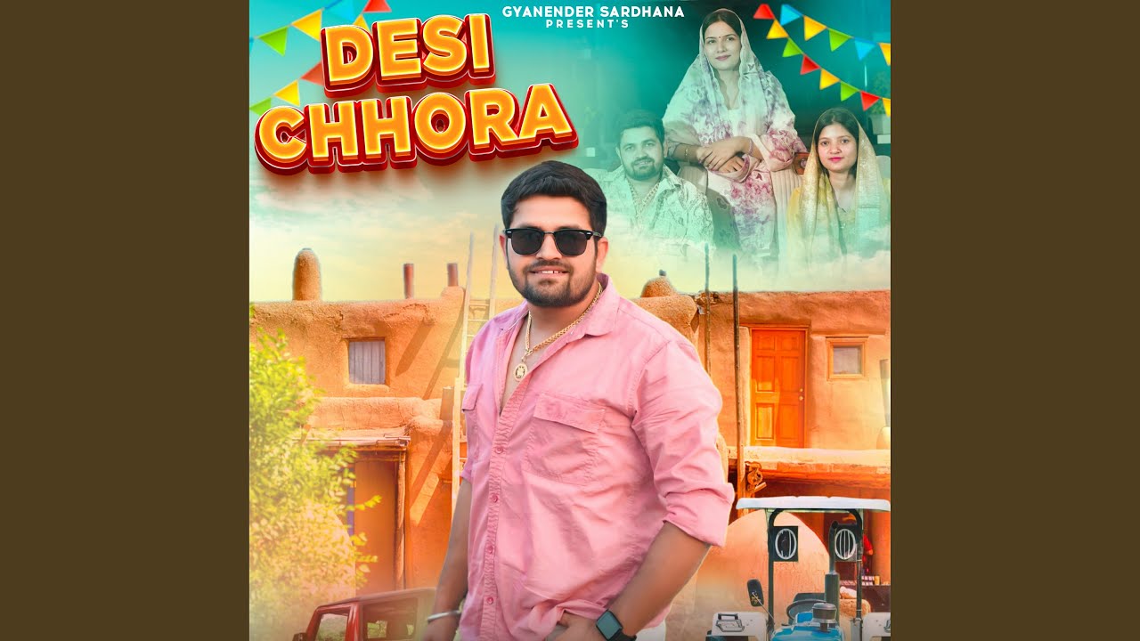 Desi Chhora - YouTube