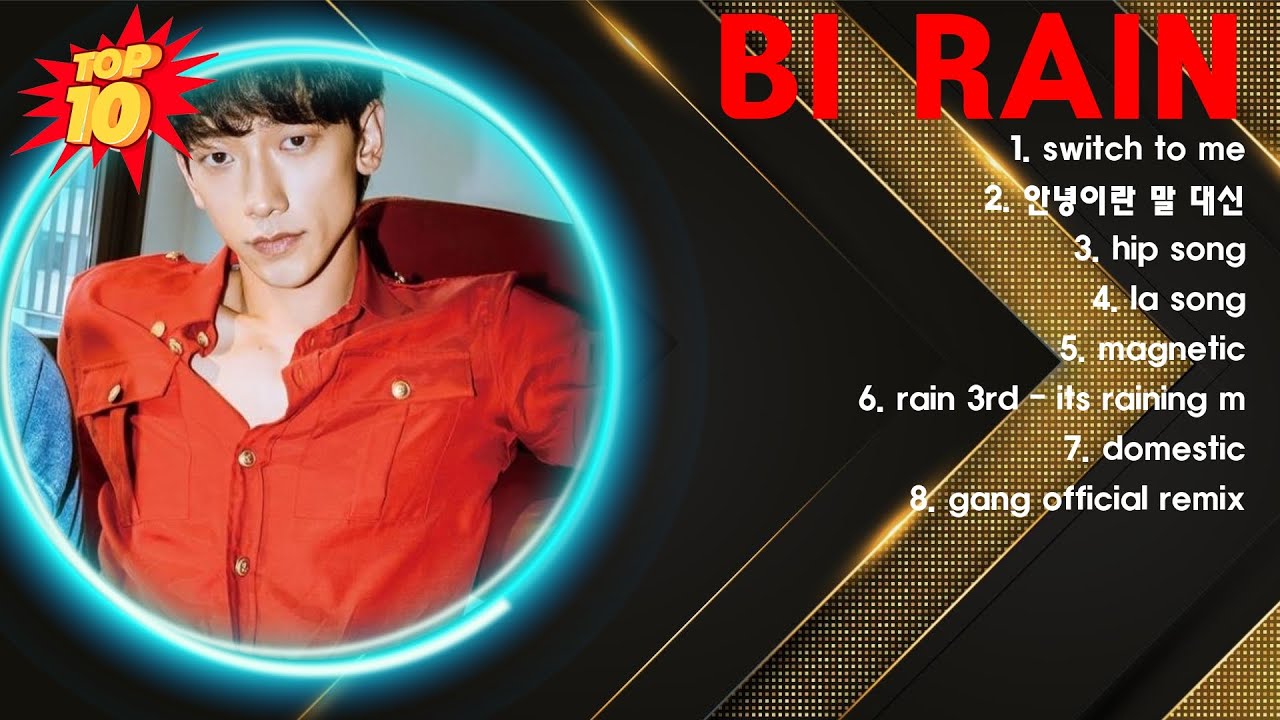 Bi Rain Best Songs 2024 - 최고의 노래모음 - Bi Rain Best Songs Collection - 광고 ...